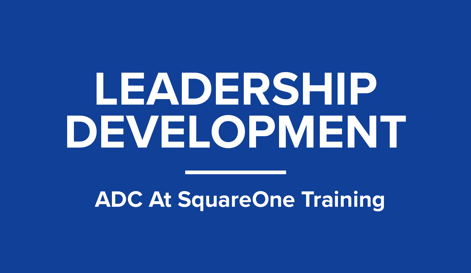 Leadership Development Programme at SquareOne In Liverpool